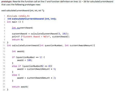 Solved Prototype Rewrite The Function Call On Line 7 And