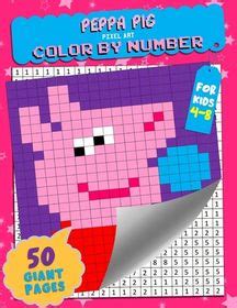Peppa Pig Color By Number Pixel Art Extreme Challenges To Complete