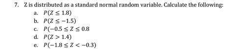 Solved Z Is Distributed As A Standard Normal Random Chegg