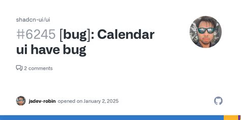Bug Calendar Ui Have Bug · Issue 6245 · Shadcn Uiui · Github