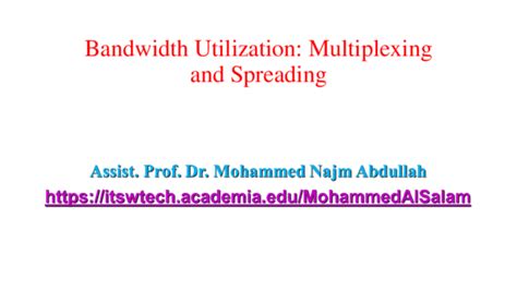 Ppt Bandwidth Utilization Multiplexing And Spreading