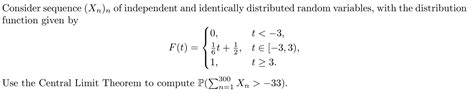 Solved Consider Sequence Xn N Of Independent And Chegg