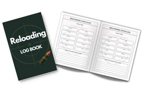 Reloading Log Book Organize Track And Optimize The Process Handloading Ammunition Journal