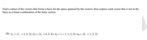 Solved Find A Subset Of The Vectors That Forms A Basis For