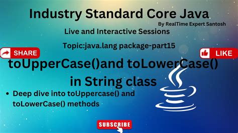 Deep Dive Into Touppercase And Tolowercase Methods In Javacore Java Tutorialfullstackjava