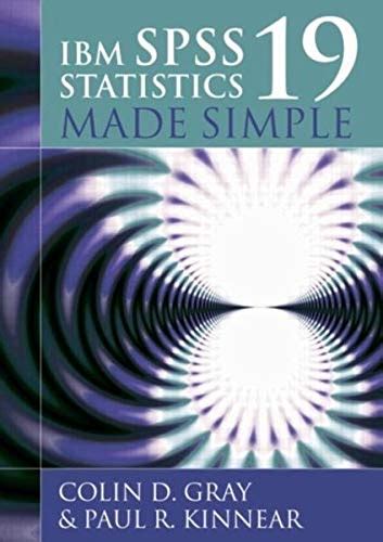 Buy Ibm Spss Statistics 19 Made Simple Book Online At Low Prices In India Ibm Spss Statistics