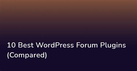 10 Best Wordpress Forum Plugins In 2025 Compared