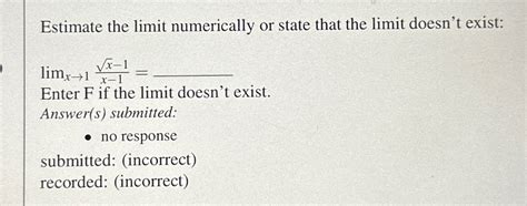 solved estimate the limit numerically or state that the