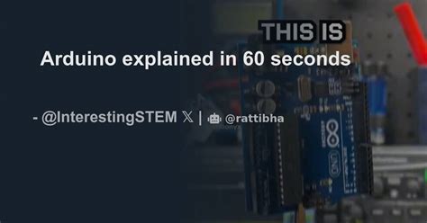 Arduino Explained In 60 Seconds Thread From Interesting Stem
