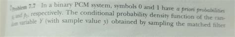 solved oproblem 7 7 ﻿in a binary pcm system symbols 0 ﻿and