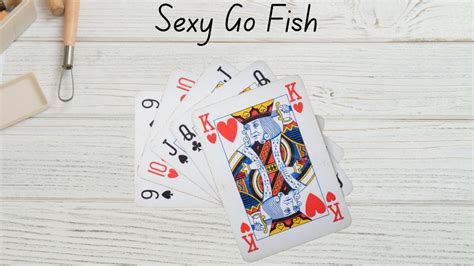 SEXY GO FISH CARD GAME RULES Game Rules