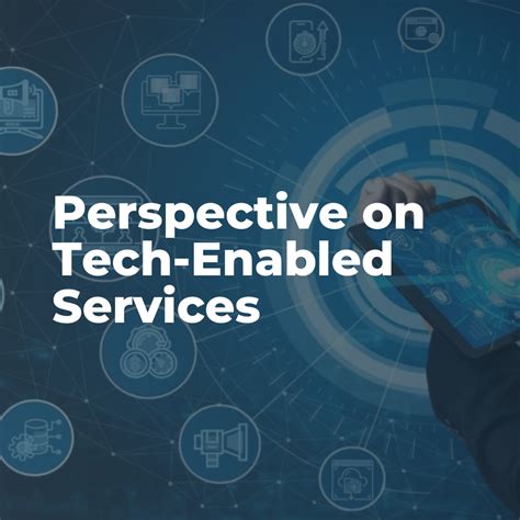 Perspective On Tech Enabled Services Comcap