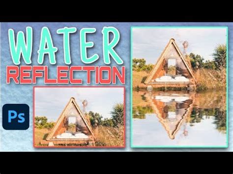 How To Make Water Reflections With Realistic Ripples In Photoshop - YouTube
