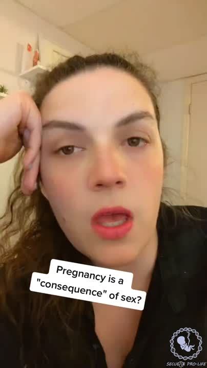 Secular Pro Life On Linkedin Pregnancy Is A Consequence Of Sex In The Sense Of A Result As