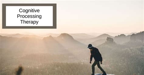 Cognitive Processing Therapy Effective Mental Health Treatment