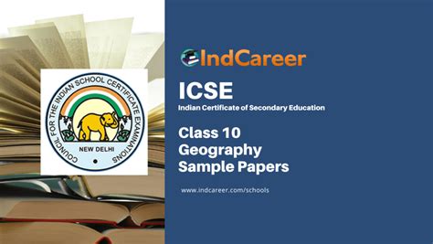 Icse Class 10 Geography Sample Paper Indcareer Schools