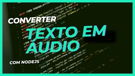 Api Em Nodejs Converter Texto Em áudio Youtube