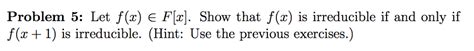 Solved Let Fx Elementof F X Show That Fx Is