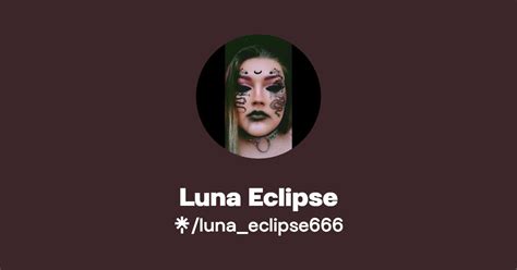 Luna Eclipse Find Luna Eclipse Onlyfans Linktree
