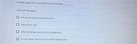 Solved Variable Inputs For A Car Dealership May