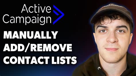 how to manually add or remove a contact s from your activecampaign