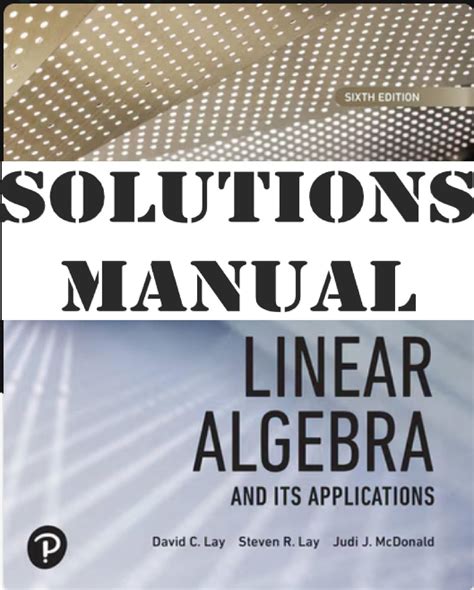 Solutions Manual For Linear Algebra And Its Applications Th Edition By David Lay Steven Lay
