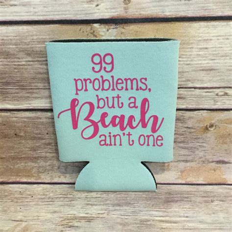 99 Problems But A Beach Aint One Funny Summer Bachelorette Etsy