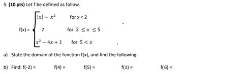 Solved 5 10 Pts Let F Be Defined As Follow Chegg Com
