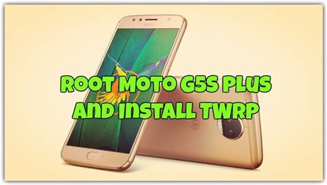 Root Moto G S Plus And Install TWRP How To Guide TechnoBuzz How To Android Guides Tips