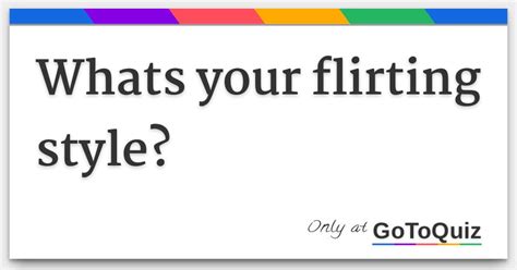 Whats Your Flirting Style
