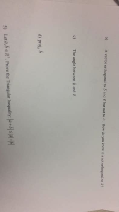 Solved A Vector Orthogonal To B Vector And C Vector But Not Chegg