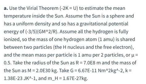 a use the virial theorem −2 k u to estimate the