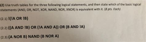solved 2 use truth tables for the three following logical