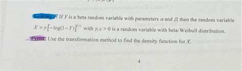 Solved A Random Variable X Is Said To Have The Beta Weibull