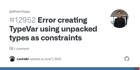 Error Creating Typevar Using Unpacked Types As Constraints · Issue