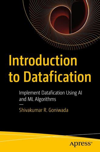 introduction to datafication implement datafication using ai and ml
