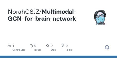 Github Norahcsjzmultimodal Gcn For Brain Network