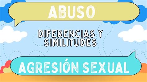 Diferencias Entre Abuso Y Agresión Sexual