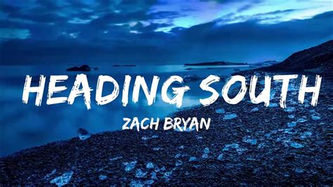 Play List || Zach Bryan - Heading South (Lyrics) || Lyric Zee - YouTube