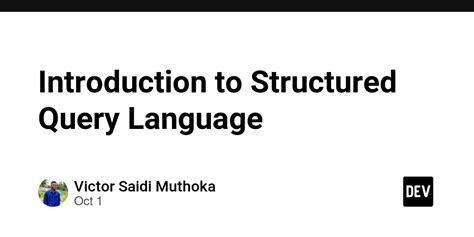 Introduction To Structured Query Language Dev Community