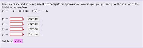 Solved Use Euler S Method With Step Size To Compute The Chegg