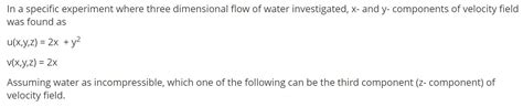 Solved In A Specific Experiment Where Three Dimensional Flow Chegg