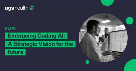 Ai In Computer Assisted Coding Defining The Future Of Healthcare Documentation By Ags Health