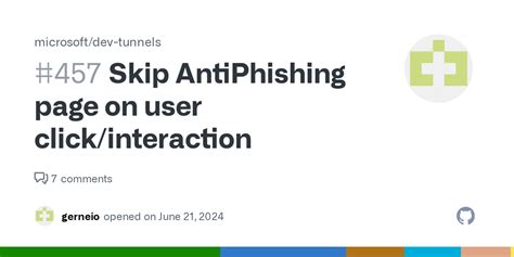 Skip AntiPhishing Page On User Click Interaction Issue Microsoft Dev Tunnels GitHub