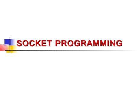 Socket Programming
