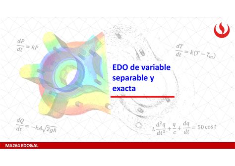 Apuntes Sesion 1 Ecuaciones Unidad 1 Edo De Variable Separable Y Exacta Métodos De