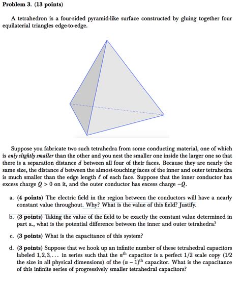 Solved A Tetrahedron Is A Four Sided Pyramid Like Surface