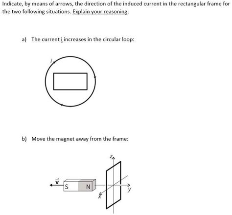SOLVED Indicate By Means Of Arrows The Direction Of The Induced Current In The Rectangular
