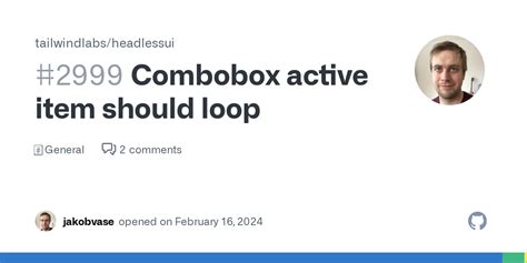 Combobox Active Item Should Loop Tailwindlabs Headlessui Discussion 2999 GitHub