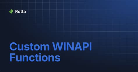Custom Winapi Functions Rotta